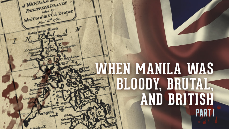 The 1762 British Invasion of Manila (Part 1)